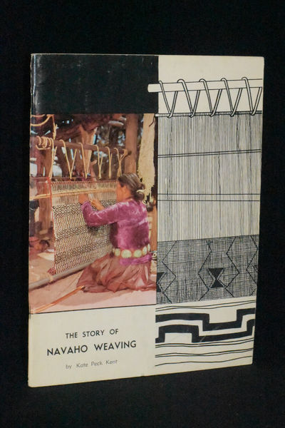 The Story of Navaho Weaving by Kate Peck Kent | Soft cover | 1963 ...