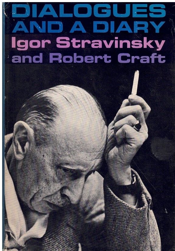 DIALOGUES AND A DIARY by Stravinsky, Igor & Robert Craft | Hardcover ...