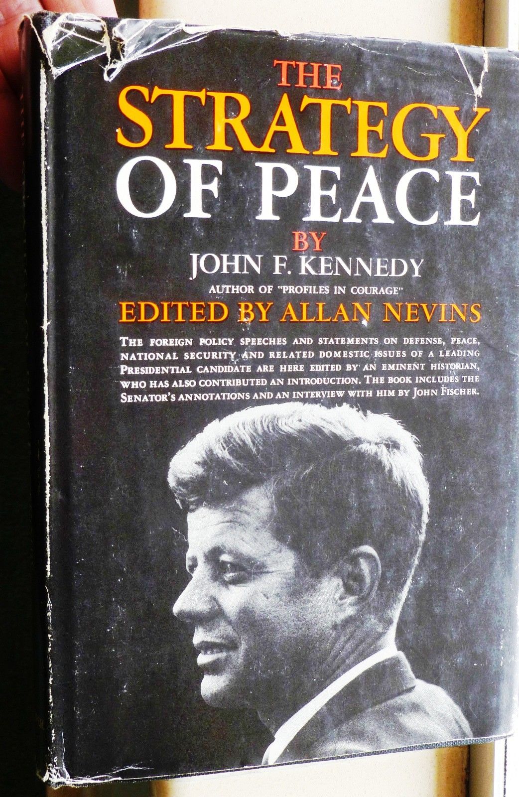 THE STRATEGY OF PEACE by KENNEDY, John F. (NEVINS, Allan - editor ...