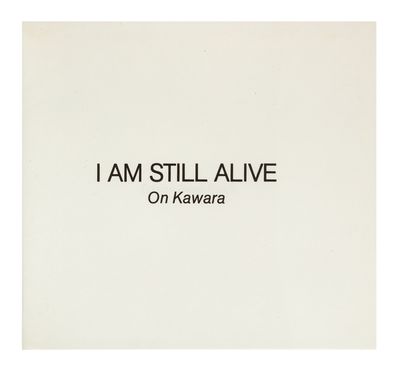 I Am Still Alive by KAWARA, On | Search for rare books | ABAA