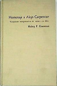 Homenaje a ALEJO CARPENTIER. Variaciones interpretativas en torno a su ...