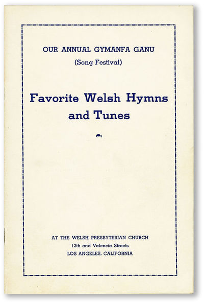 Our Annual Gymanfa Ganu (Song Festival). Favorite Welsh Hymns and Tunes ...