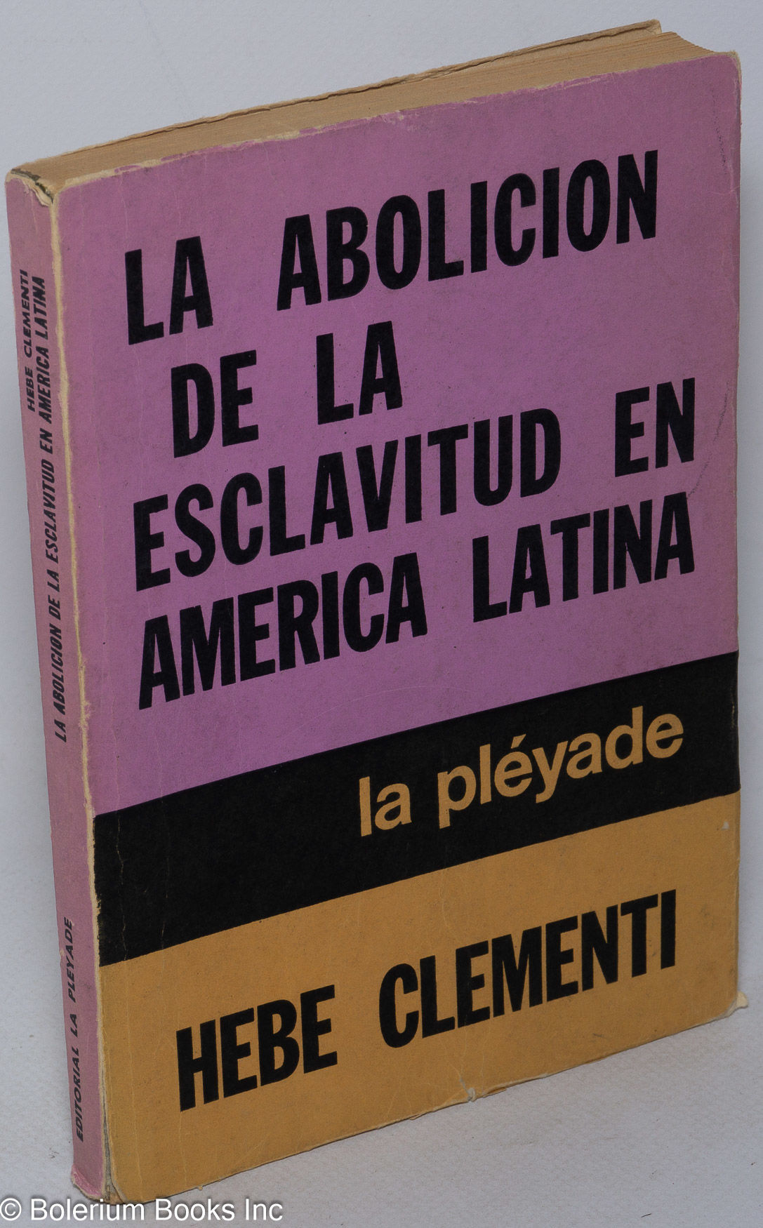 La abolicion de la esclavitud en America Latina by Clementi, Hebe ...