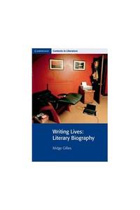 BIBLIO | Writing Lives: Literary Biography by Midge Gillies | Paperback ...
