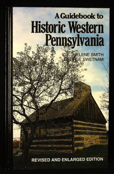 BIBLIO | A Guidebook to Historic Western Pennsylvania: Revised and ...