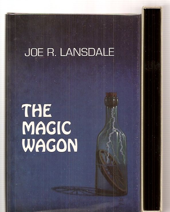 THE MAGIC WAGON by Lansdale, Joe R. [Dust Wrapper art by Jill Bauman ...