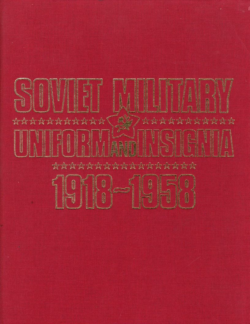 Soviet Military Uniform and Insignia 1918-1958 by Kharitonov, O.V ...
