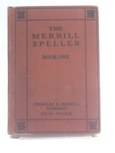The Merrill Speller, Book One by J. Ormond Wilson | Hardcover | 1917 ...