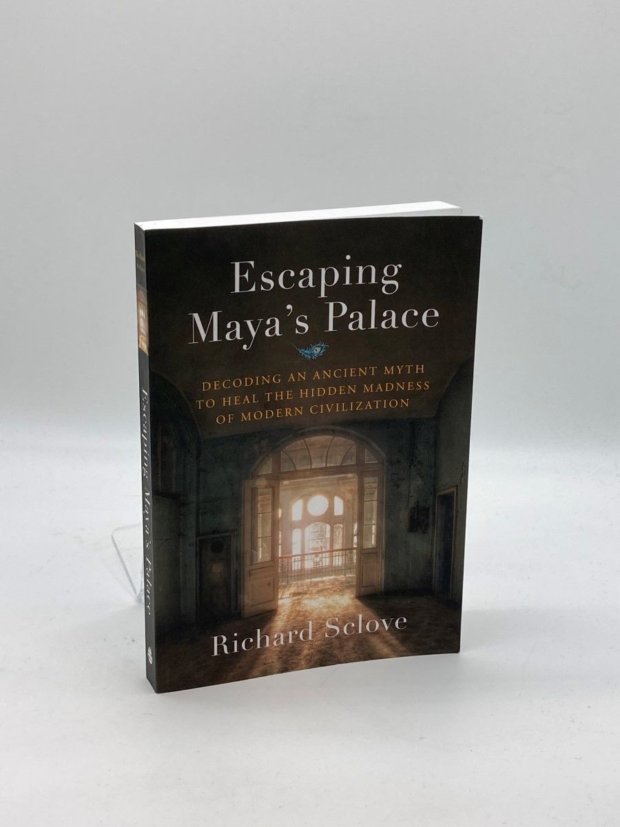 Escaping Maya's Palace (Signed!) Decoding an Ancient Myth to Heal the ...