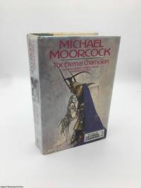 The Eternal Champion (Tale of the Eternal Champion) by Moorcock, Michael | Hardcover | 1992 ...