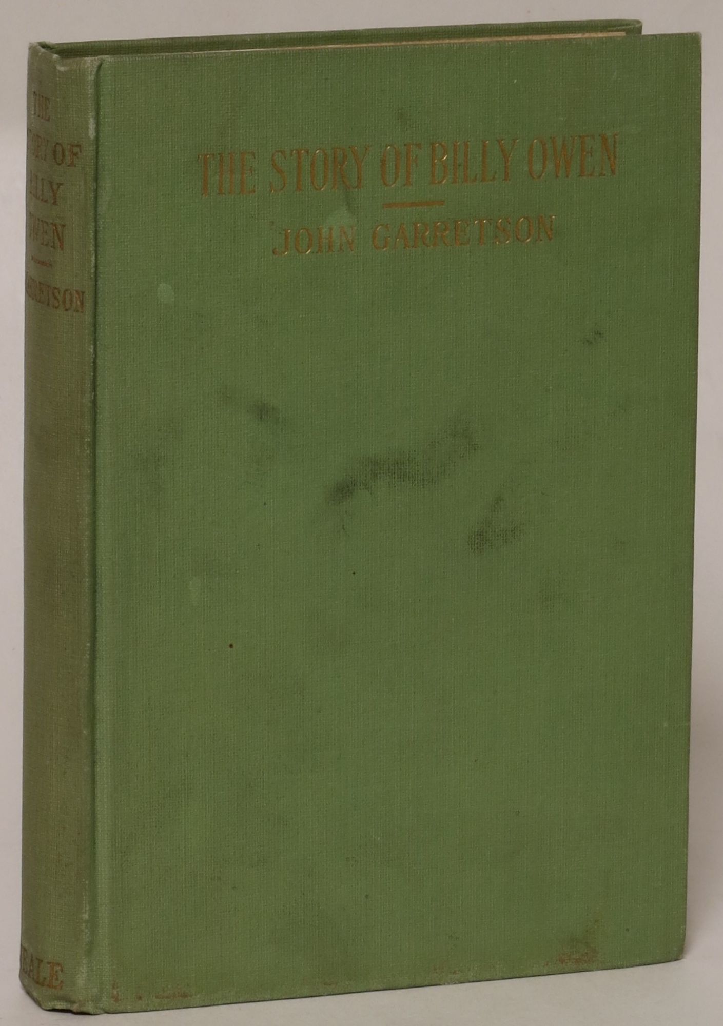 BIBLIO | The Story of Billy Owen: An Historical Novel of the Great Oil ...