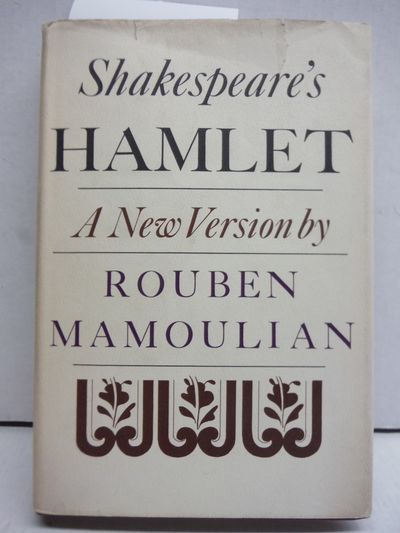 BIBLIO | Shakespeare's Hamlet: A New Version by Rouben Mamoulian ...