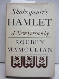 Shakespeare's Hamlet: A New Version by Rouben Mamoulian - First Edition ...