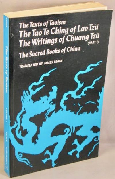 The Texts of Taoism, Part 1: The Tao Te Ching of Lao Tzu [and] The ...
