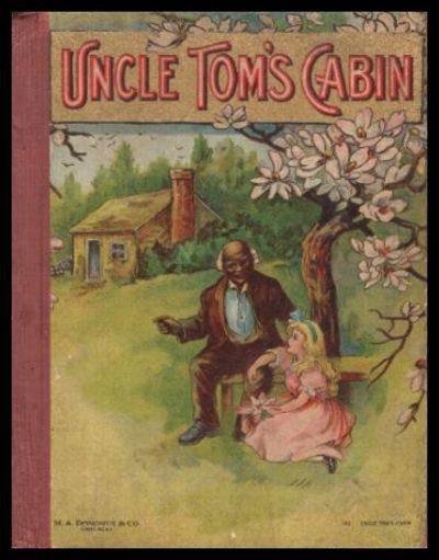 UNCLE TOM'S CABIN - Young Folks' Edition by Stowe, Harriet Beecher | Hardcover | 1905 | M. A ...