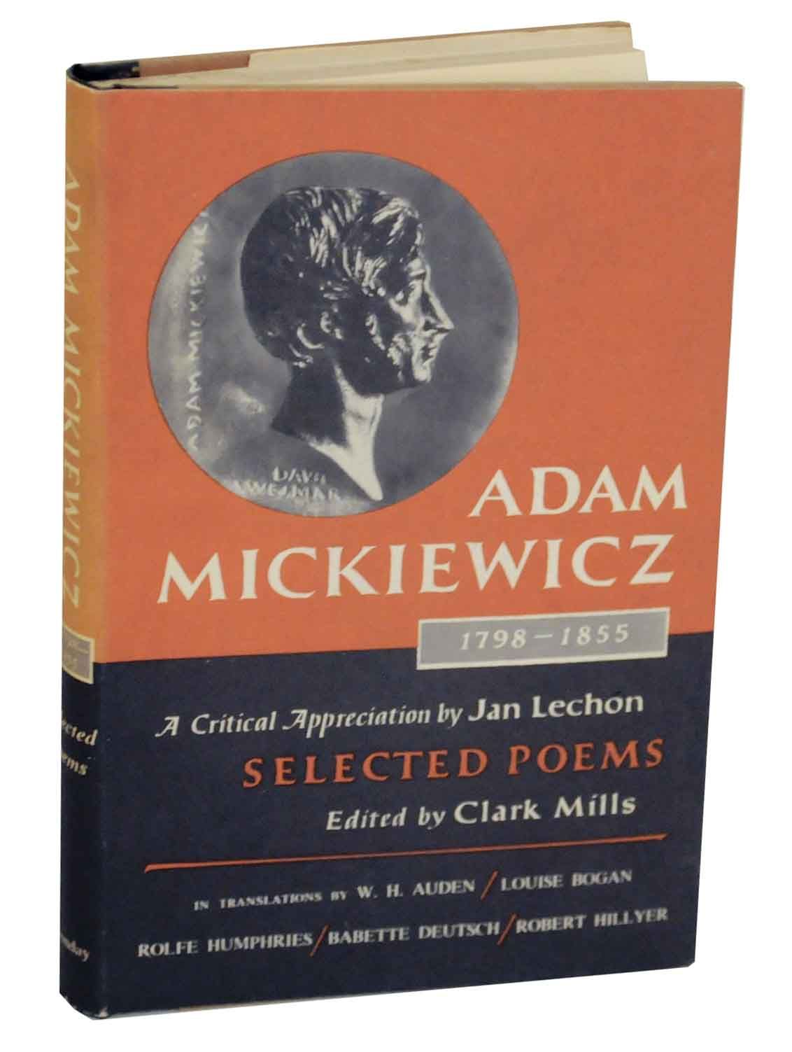 Adam Mickiewicz 1898-1855: Selected Poems by MICKIEWICZ, Adam, Clark ...