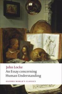 An essay concerning human understanding by Locke, John - 1690