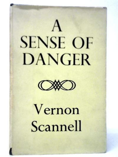A Sense of Danger by Vernon Scannell | Hardcover | 1962 | Putnam | Biblio