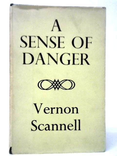 A Sense of Danger by Vernon Scannell | Hardcover | 1962 | Putnam | Biblio