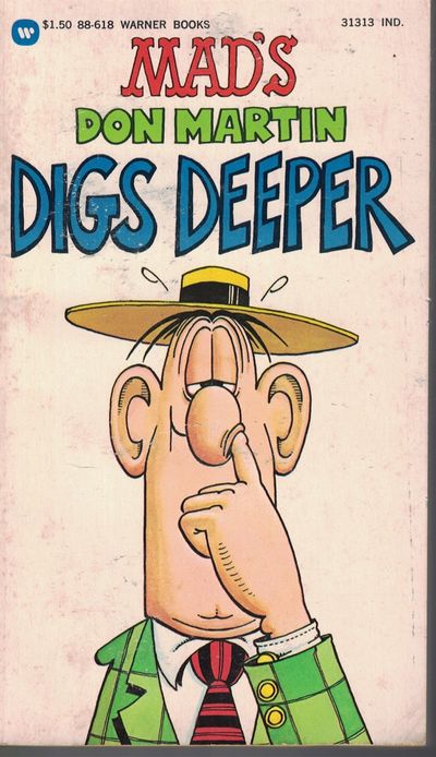 Mad's Don Martin Digs Deeper Book 10 by Martin, Don (edited by Nick ...
