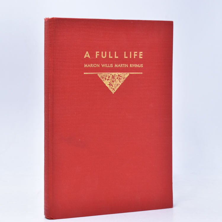 A Full Life December 14th, 1890-December 14th, 1955 by Rivinus, Marion ...
