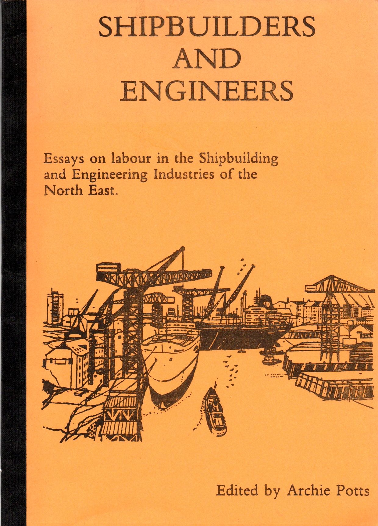 BIBLIO | Shipbuilders and Engineers: Essays on Labour in Shipbuilding ...
