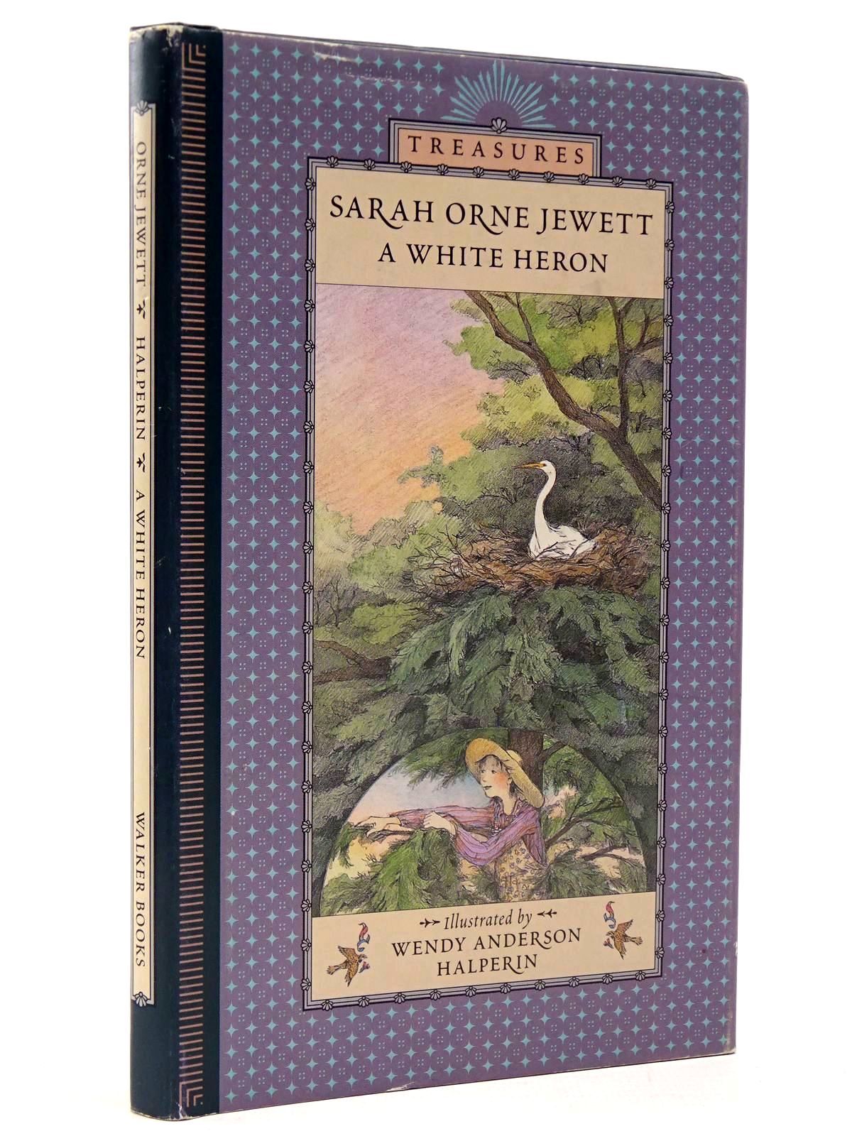 White Heron Sarah Orne Jewett