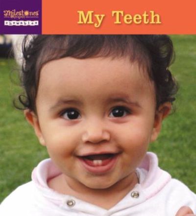 BIBLIO | My Teeth by Dr. Richard Steckel; Michele Steckel | Board book ...