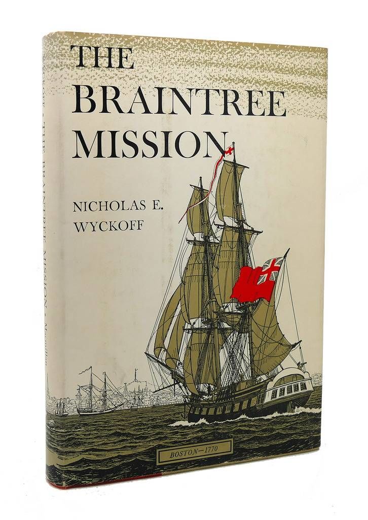 THE BRAINTREE MISSION by Nicholas E. Wyckoff | Hardcover | 1957 ...