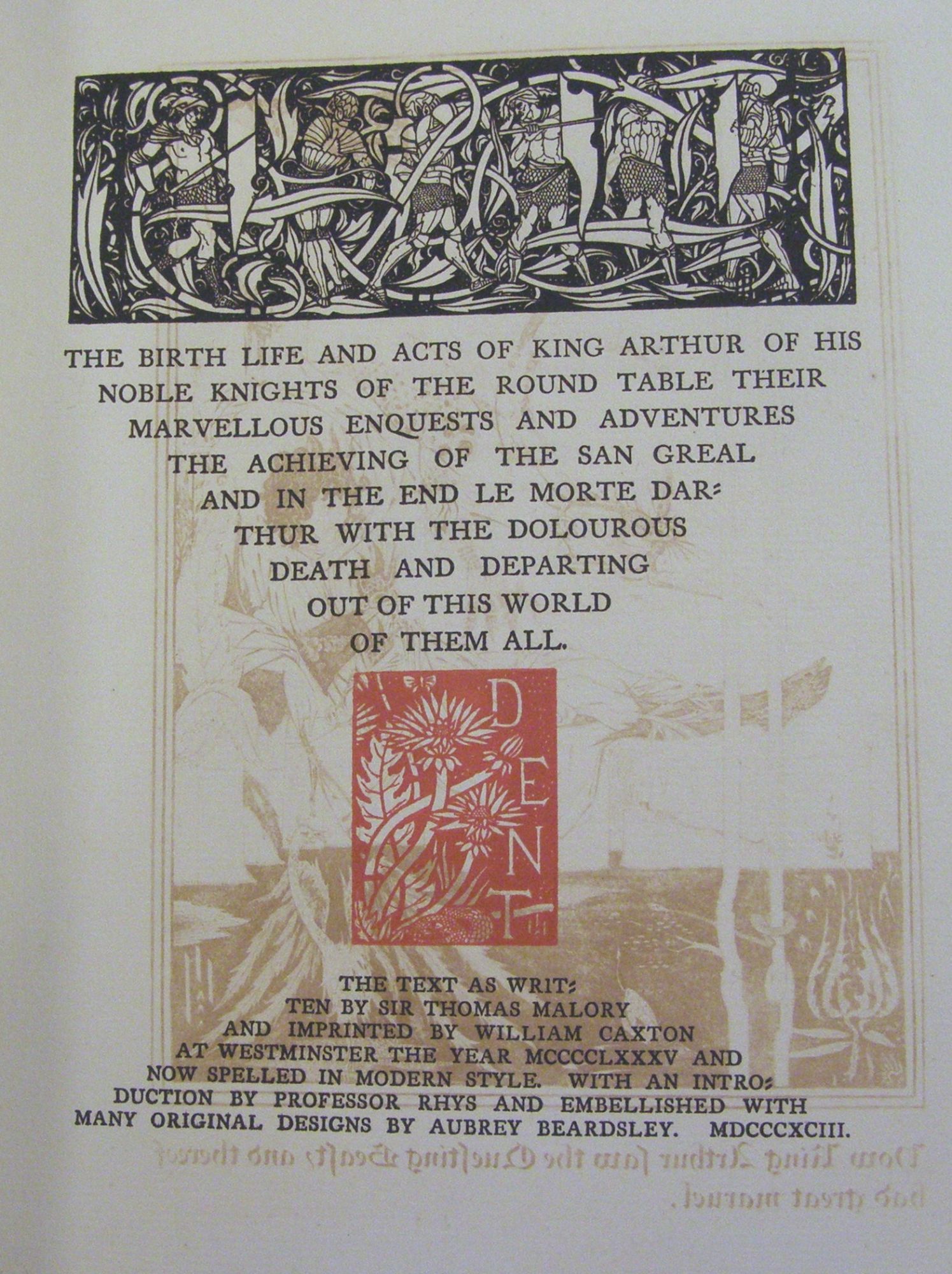Le Morte Darthur: The Birth, Life, and Acts of King Arthur, of His ...