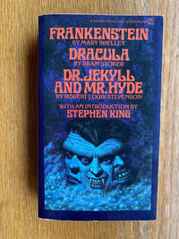 BIBLIO | Frankenstein, Dracula, Dr. Jekyll and Mr. Hyde by Mary Shelley; Bram Stoker; Robert ...