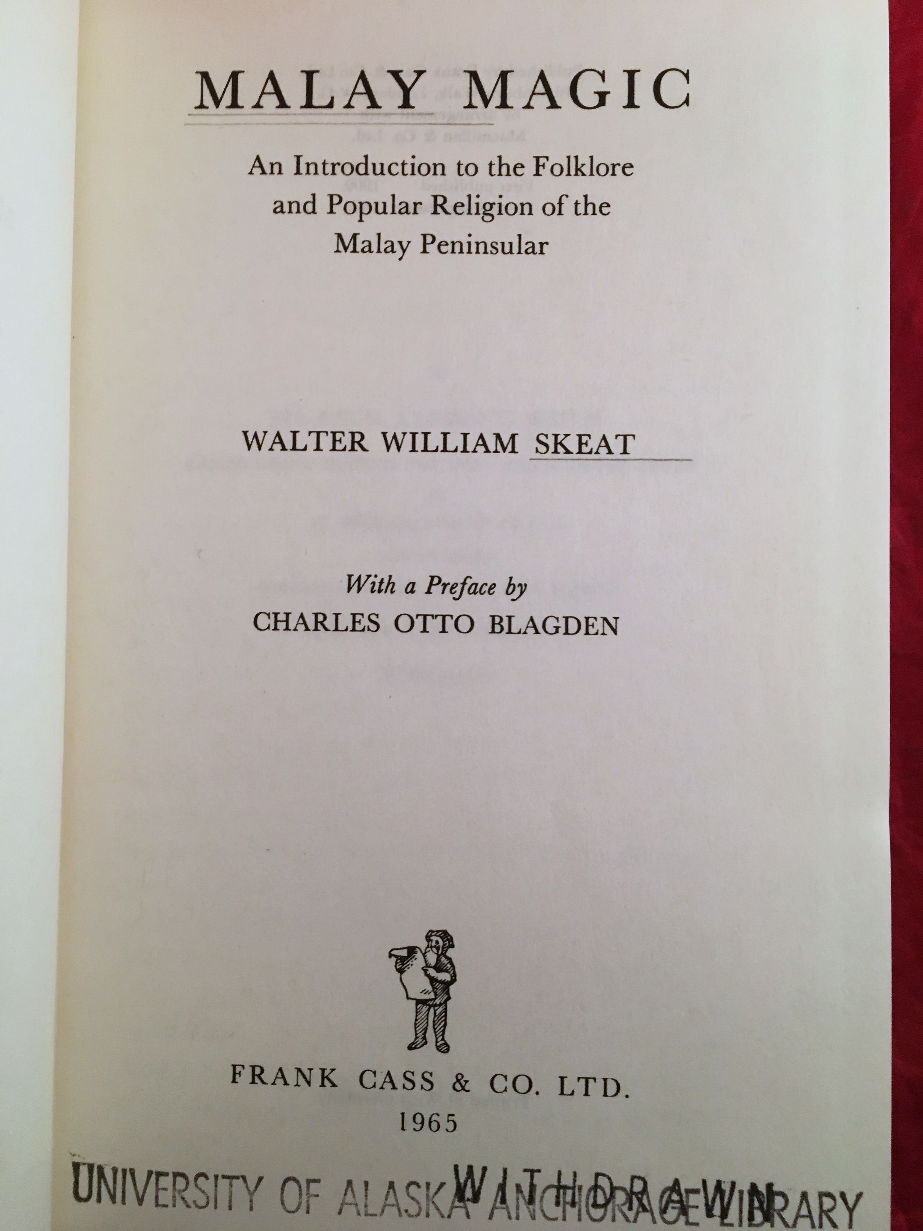 Malay Magic by Walter William Skeat | 1965 | Cass & Co. Ltd. | Biblio