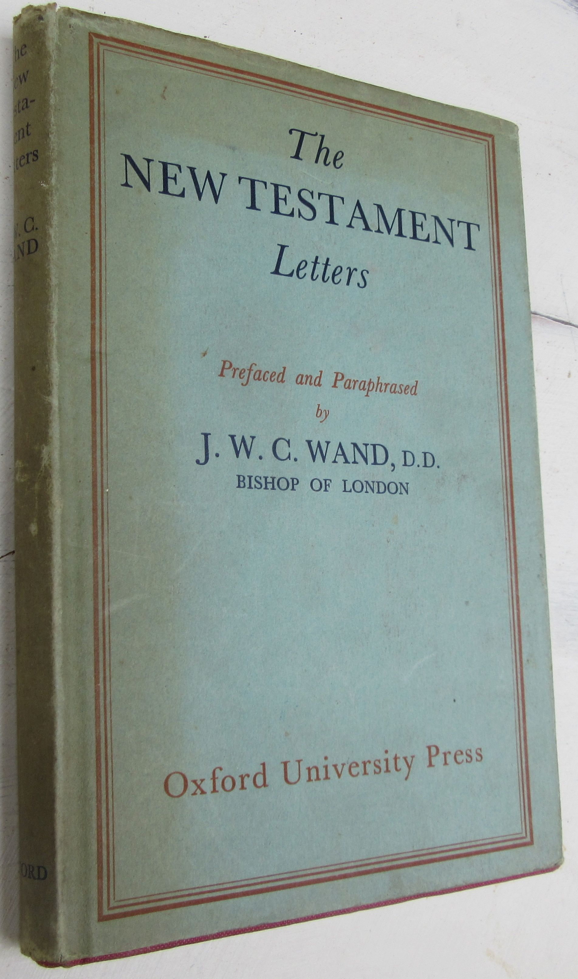 BIBLIO | The New Testament Letters by Wand, J.W.C | Hardcover | 1950 ...