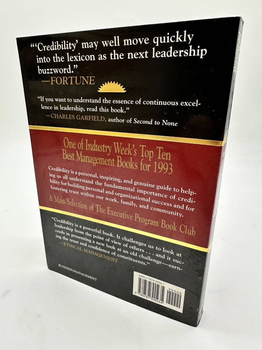 Credibility How Leaders Gain and Lose It, why People Demand It by James ...
