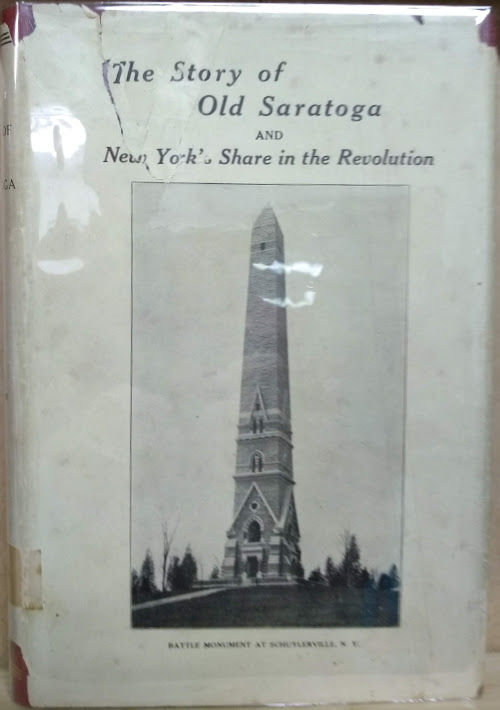 The Story of Old Saratoga: The Burgoyne Campaign to Which is Added New ...