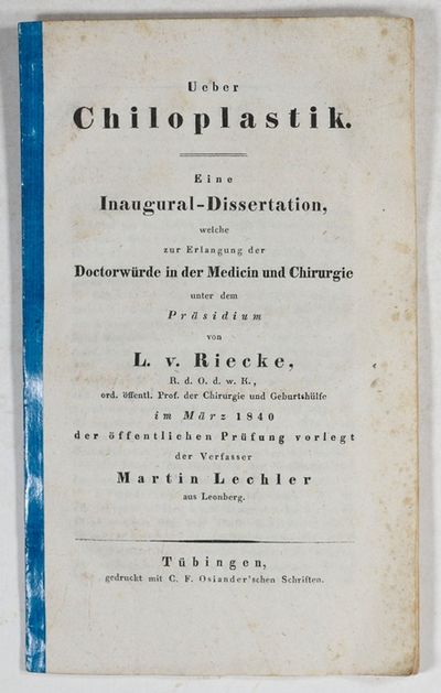 Ueber Chiloplastik. Diss. by Martin Leopold Sokrates v.: = Lechler ...