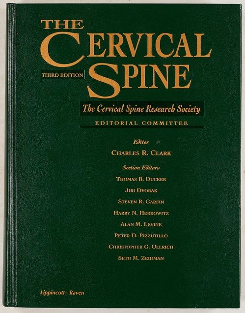 The Cervical Spine. Third Edition. by Clark, Charles R. (Ed.) | | 1998 ...