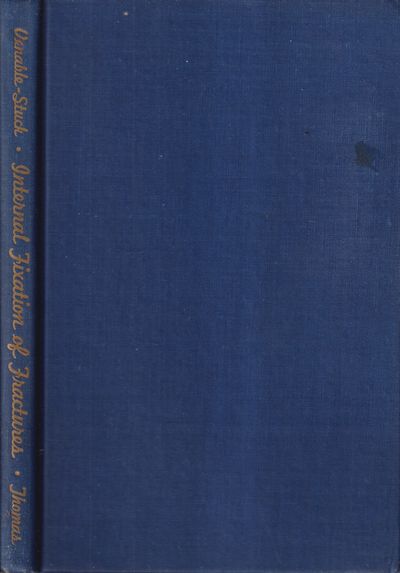 BIBLIO | The Internal Fixation of Fractures by Stuck, Charles Scott ...