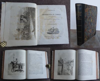 JOURNAL of a RESIDENCE in CHILE, DURING the YEAR 1822, and a VOYAGE ...