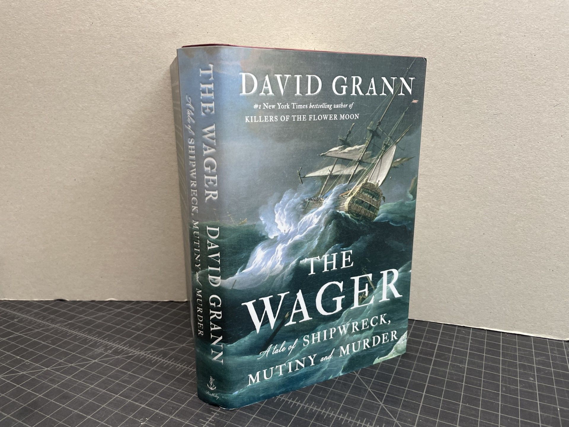 THE WAGER : A Tale of Shipwreck, Mutiny and Murder ( signed & dated ...