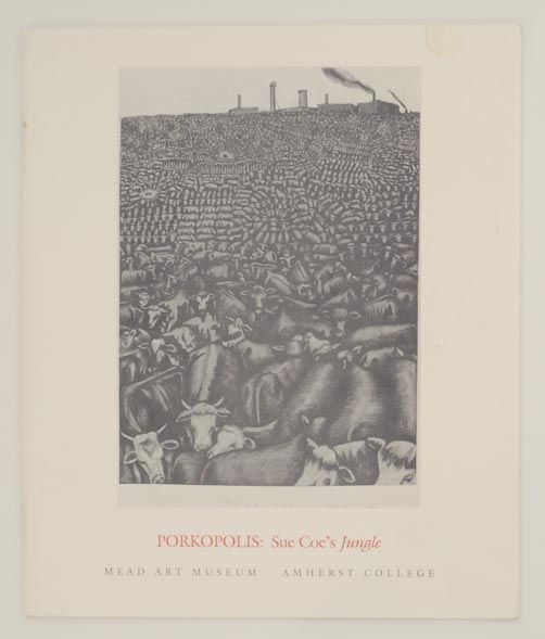 BIBLIO | Porkopolis: Sue Coe's Jungle by BARTER, Judith, Anne Mochon ...