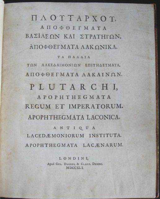 ΠΛΟΥΤΑΡΧΟΥ, ΑΠΟΦΘΕΓΜΑΤΑ ΒΑΣΙΛΕΩΝ ΚΑΙ ΣΤΡΑΤΗΓΩΝ. ΑΠΟΦΘΕΓΜΑΤΑ ΛΑΚΩΝΙΚΑ ΤΑ ...