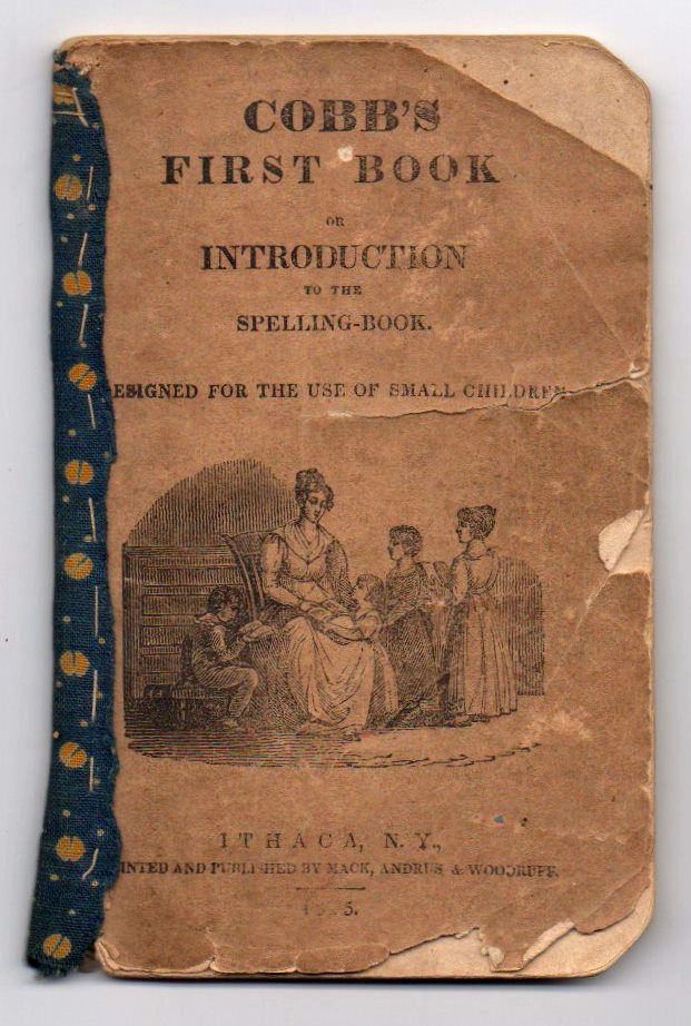 Cobb's First Book Or Introduction to the Spelling-Book. Designed for ...