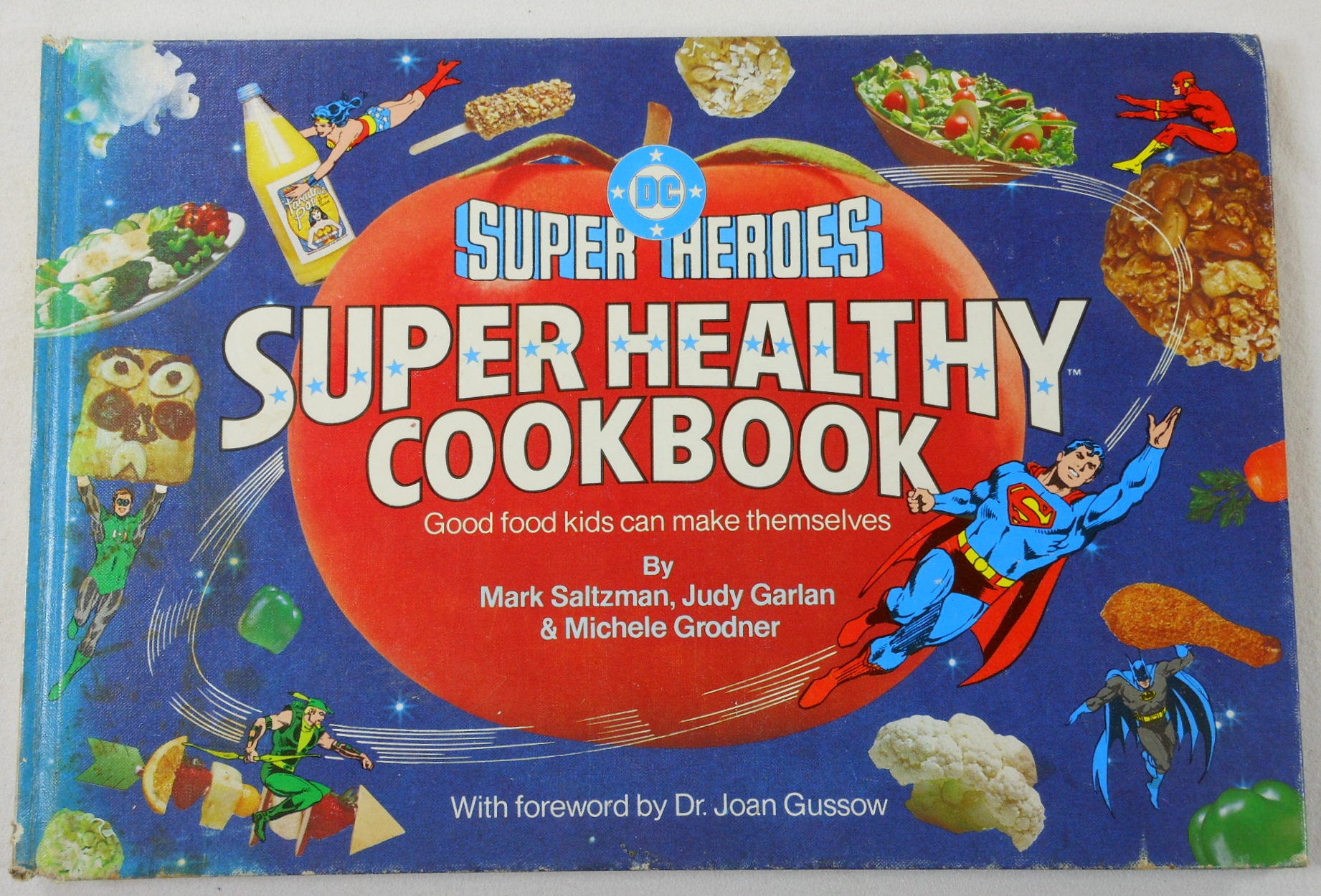 DC Super Heroes Super Healthy Cook Book by Mark Saltzman, Judy Garlan ...