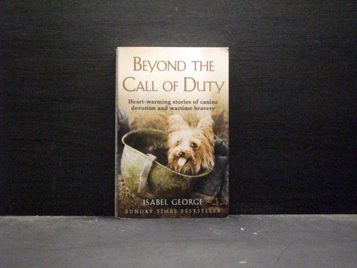 Beyond The Call Of Duty Stories Devotion & Bravery by Isabel George ...