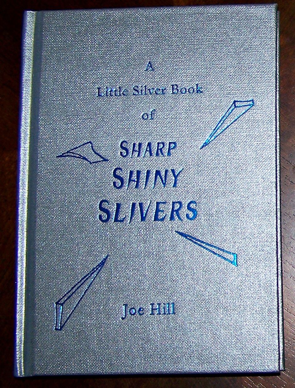 A Little Silver Book of Sharp Shiny Slivers by Joe Hill | 2017 ...