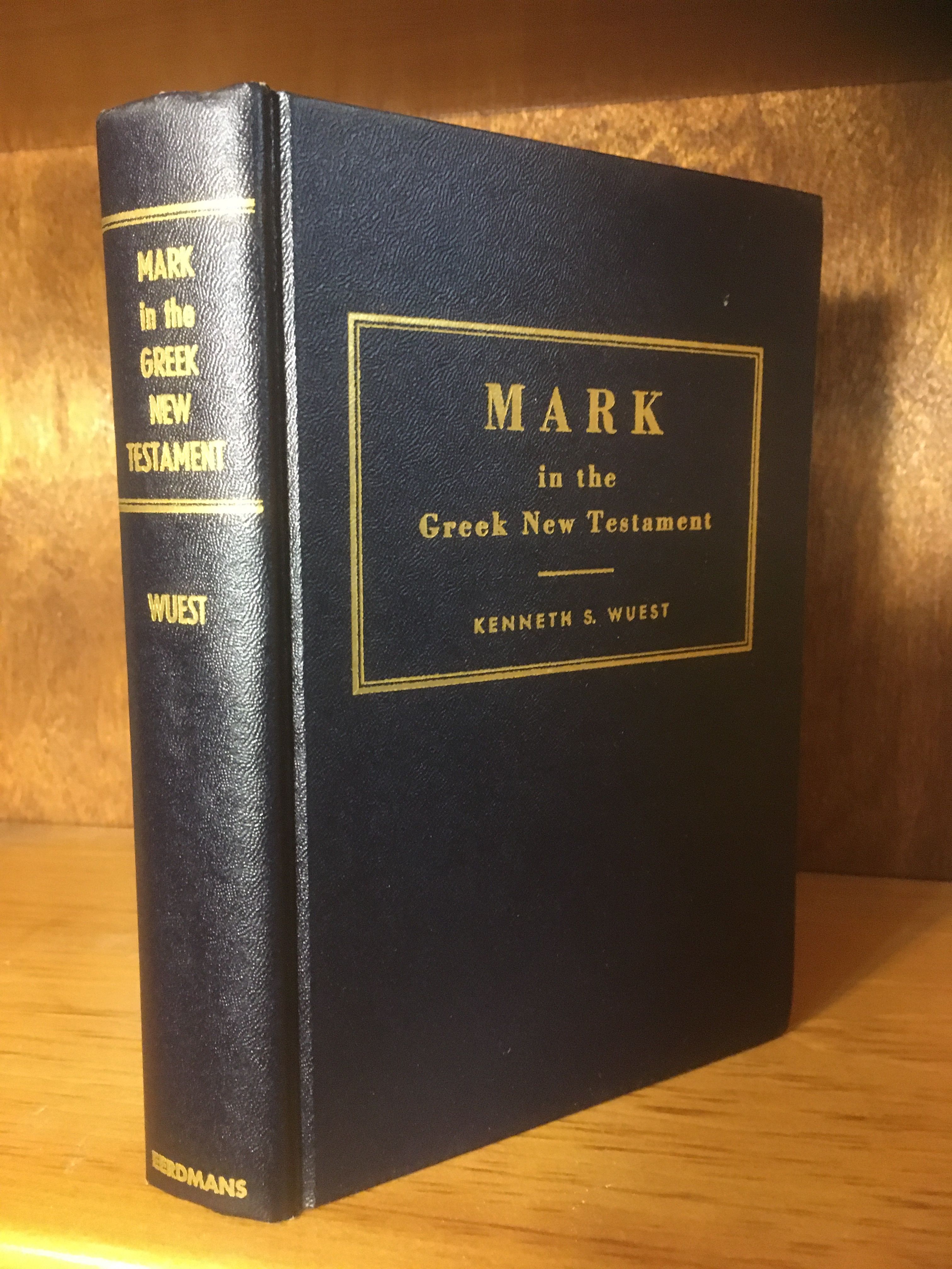 Mark in the Greek New Testament for the English Reader by Kenneth S ...