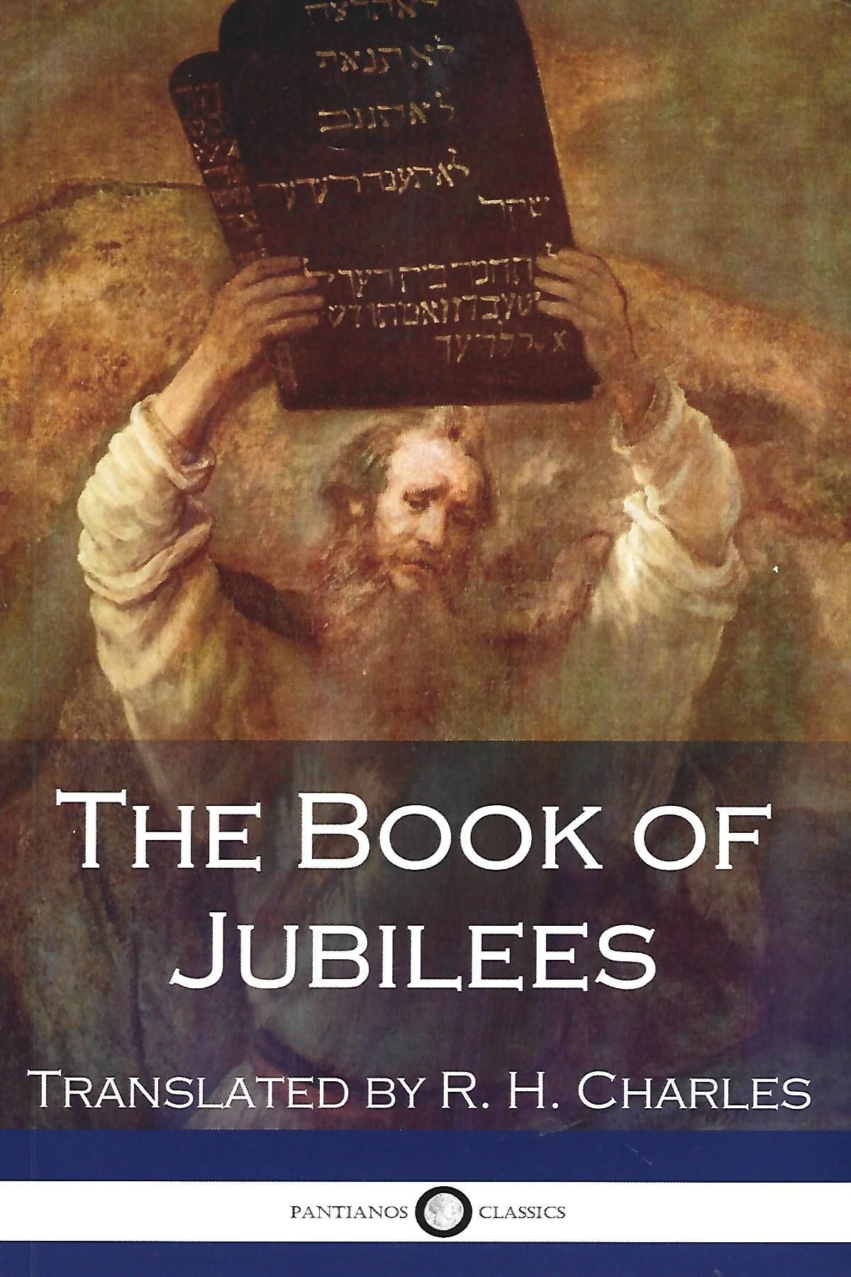 The Book of Jubilees: Ancient text on the Laws of Moses by Charles, R ...