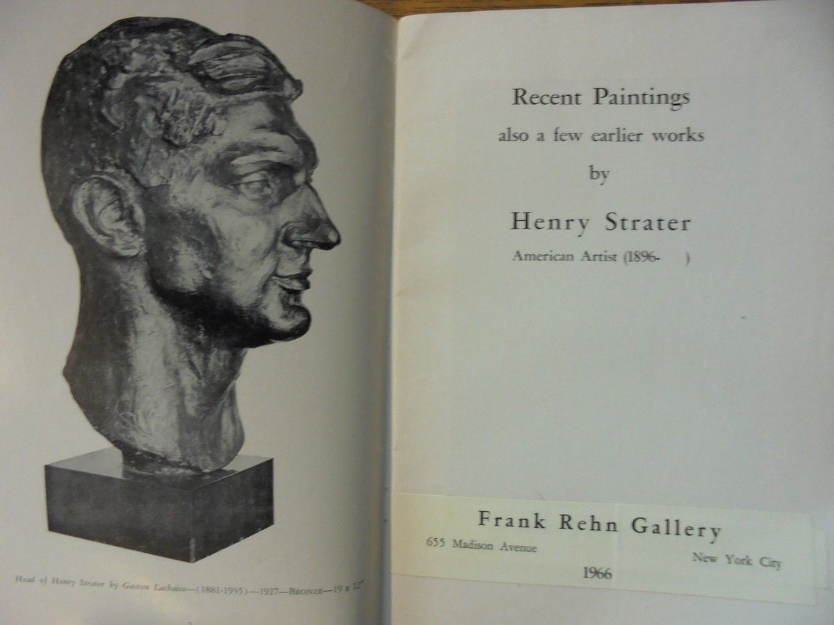 Recent Paintings, Also a Few Earlier Works by Henry Strater, American ...
