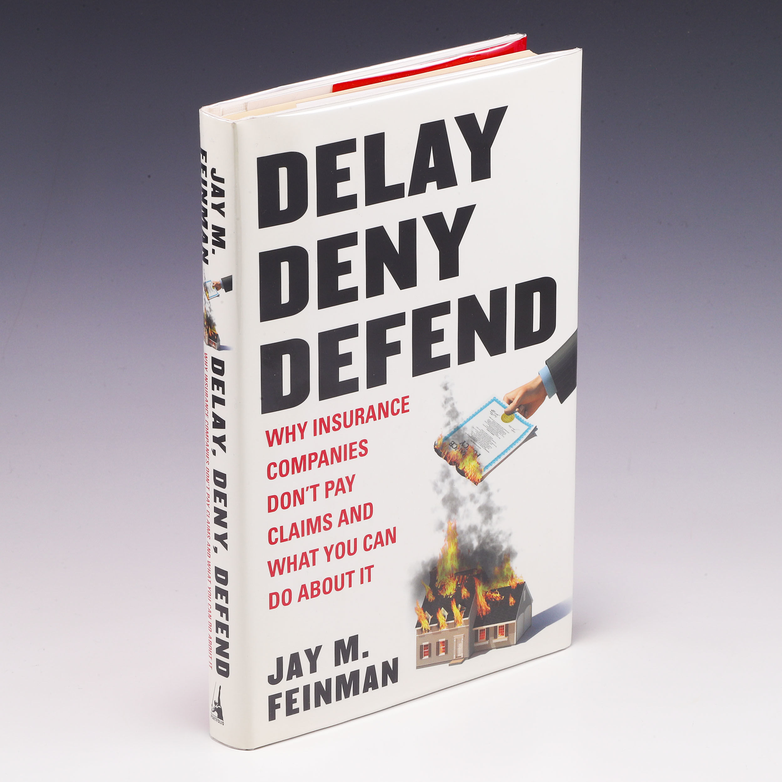 Delay Deny Defend Why by Feinman Jay M (4 items) - Biblio
